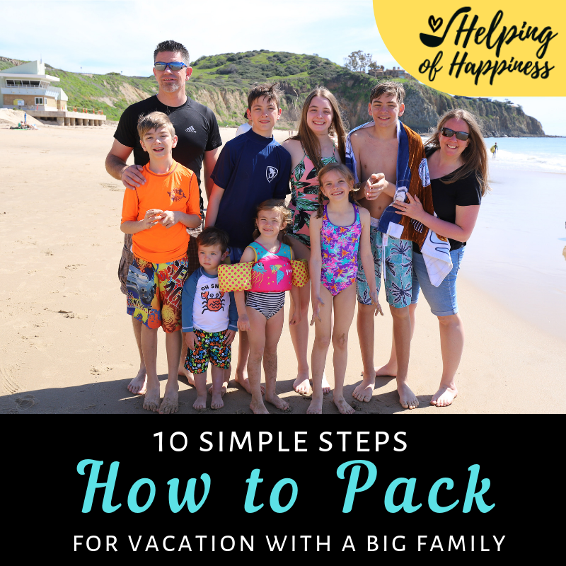 10 Simple Steps: How to Pack for Vacation with a Big Family — Helping ...