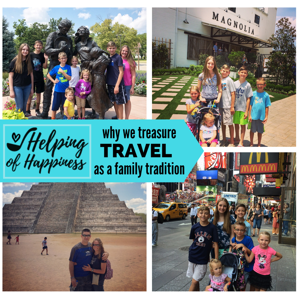Why We Treasure Travel as a Family Tradition — Helping of Happiness