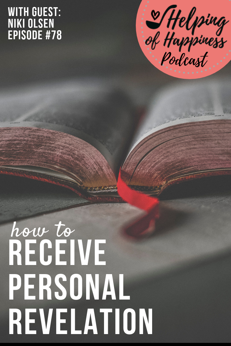 How to Receive Personal Revelation in Your Daily Life (Episode #125) Re ...