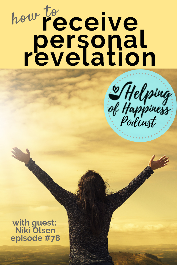 How to Receive Personal Revelation in Your Daily Life (Episode #125) Re ...