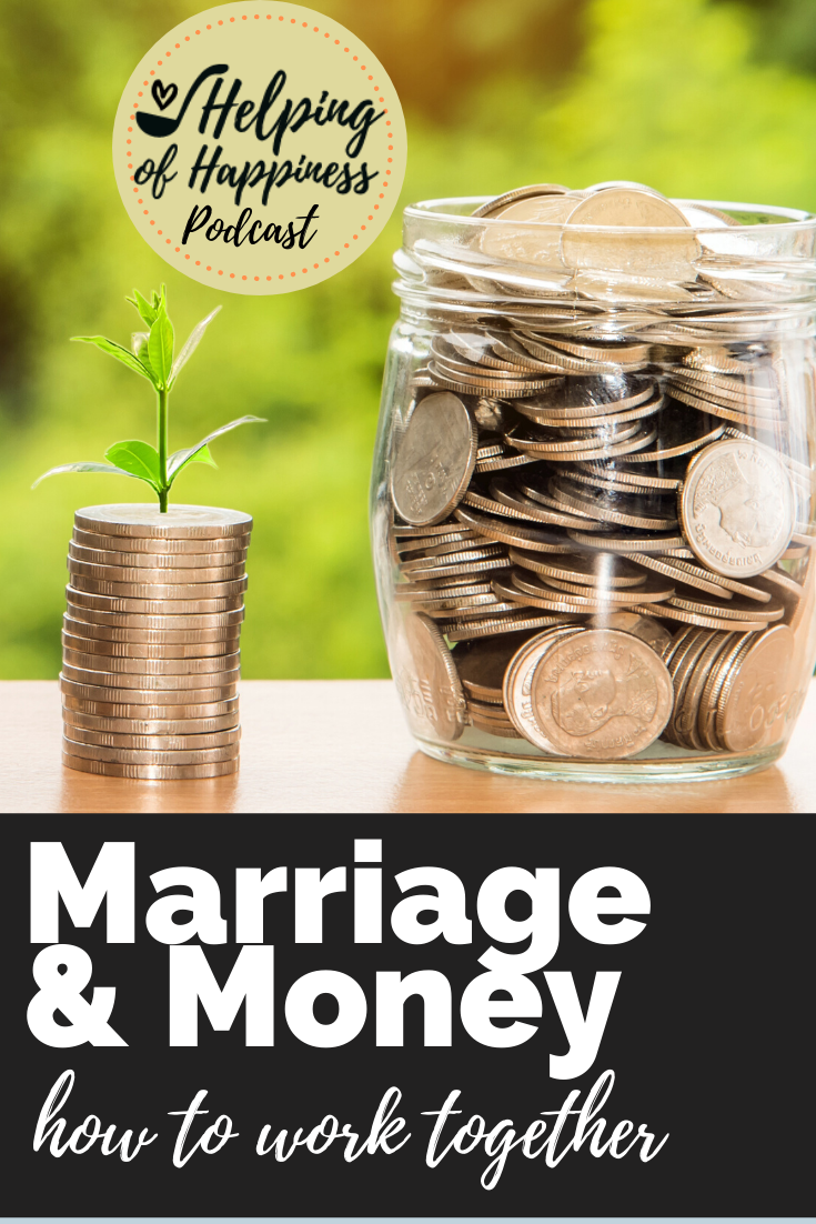 Marriage and Money (Episode #94) — Helping of Happiness