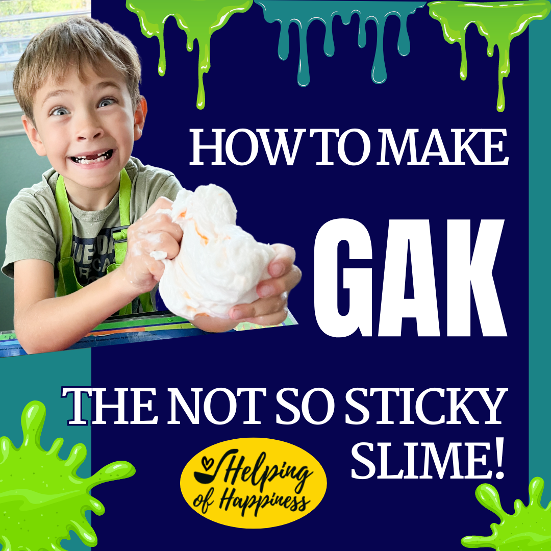 How to Make GAK - not so sticky slime! — Helping of Happiness