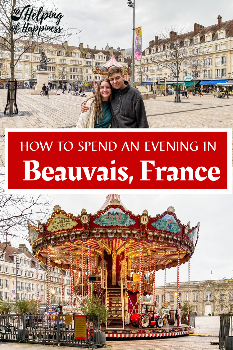 How to Spend an Evening in Beauvais, France - Quaint town outside of ...
