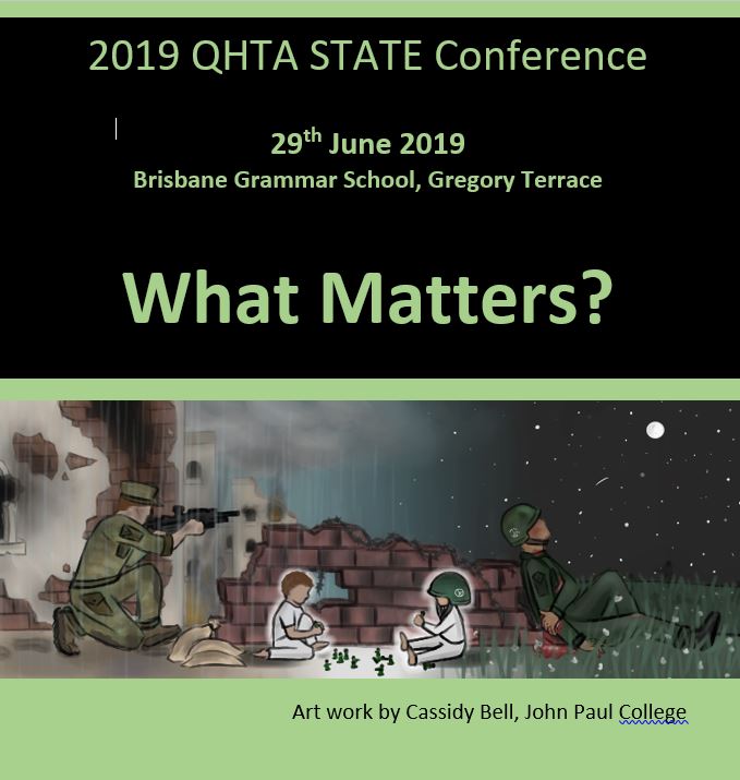 What Matters? QHTA conference. — Ancient History School