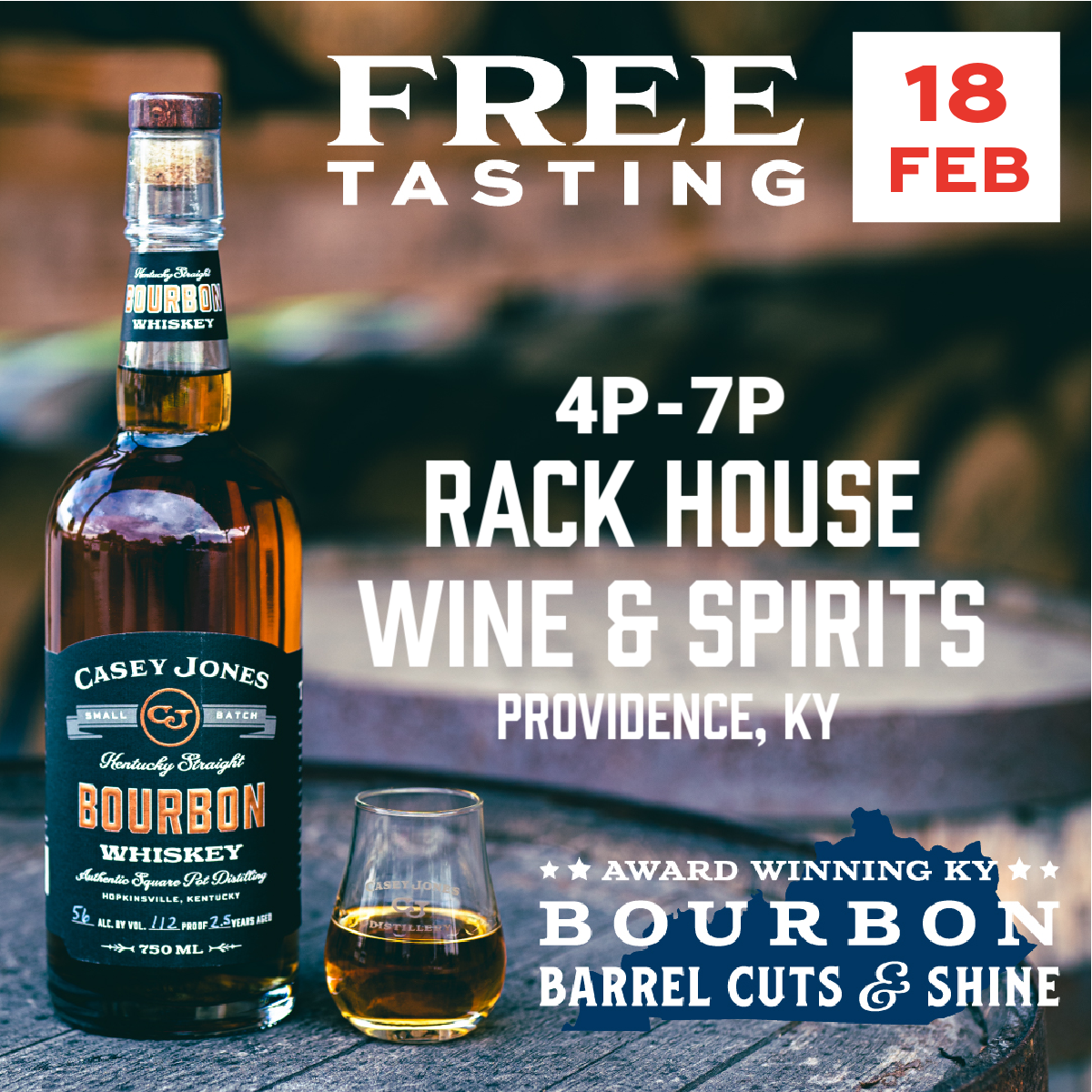 FREE: KY Tasting AT The Rack House Wine & Spirits — Casey Jones Distillery