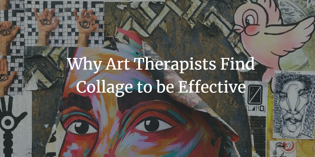 Why Making a Collage Can Make You Happy — Creative Wellbeings, PLLC