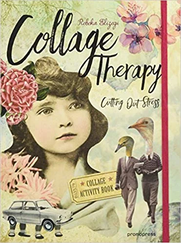 Why Making a Collage Can Make You Happy — Creative Wellbeings, PLLC