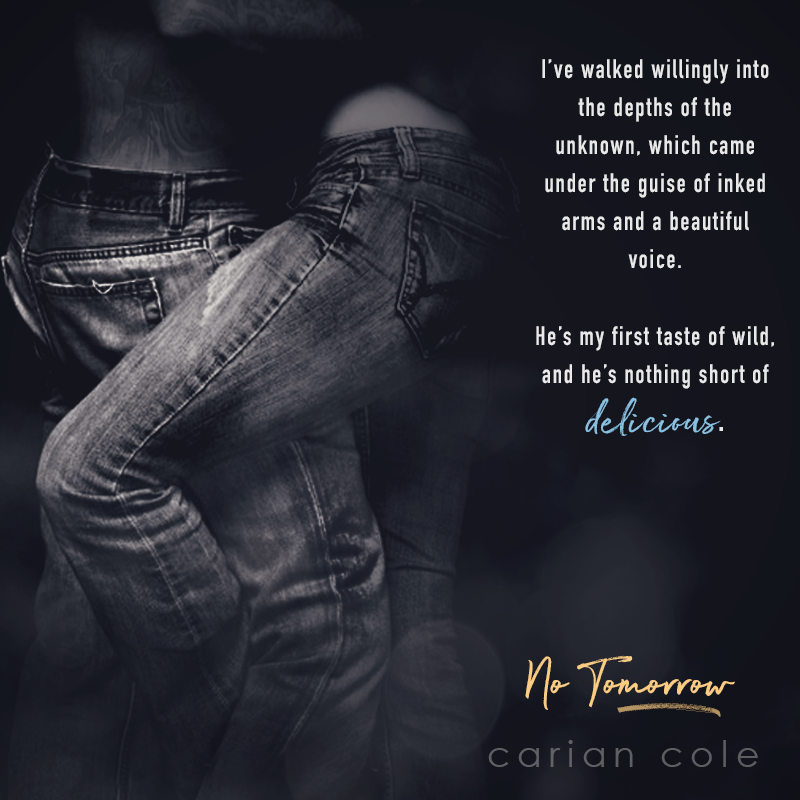 No Tomorrow — Carian Cole - Romance Author