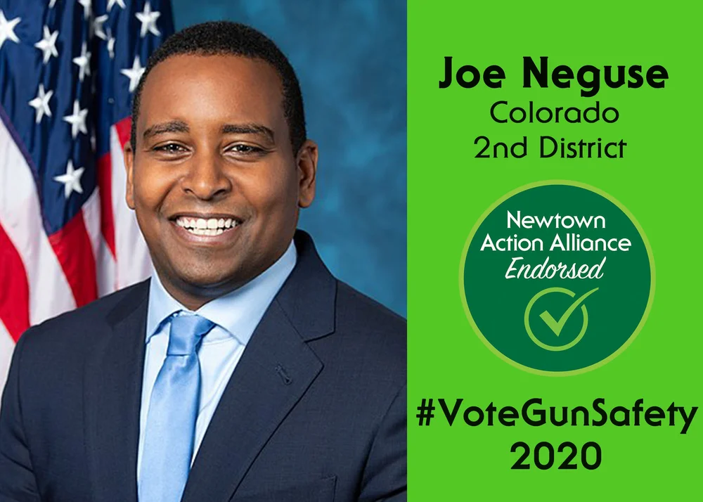 Rep. Joe Neguse — Newtown Action Alliance