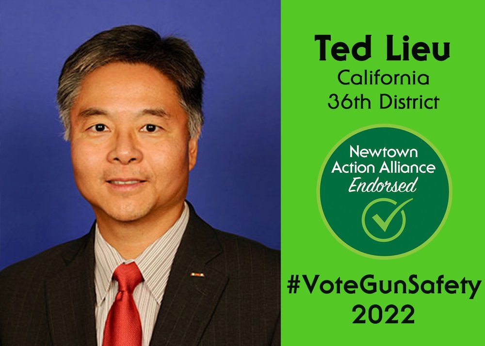 Representative Ted Lieu, D-California District 36 — Newtown Action Alliance