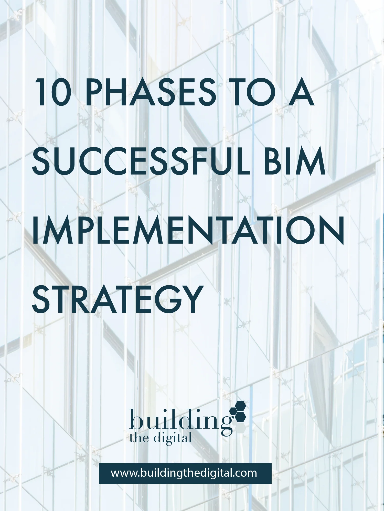 Get Started With BIM 10 Phases To A Successful BIM Implementation