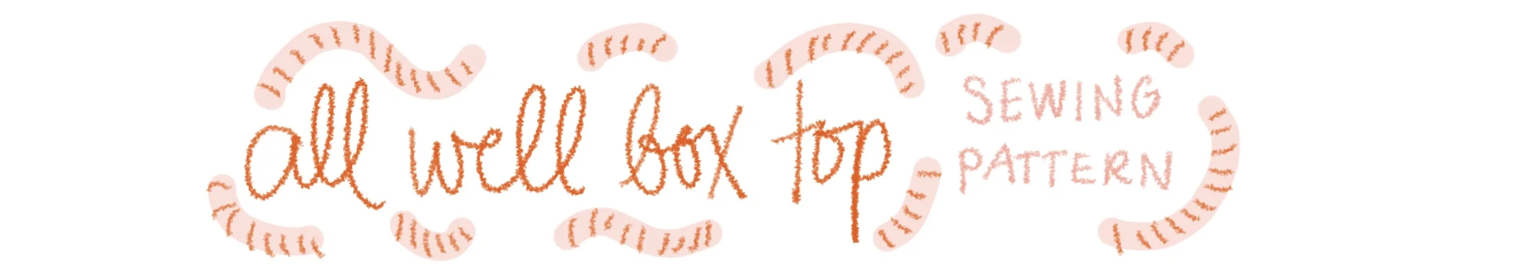 All Well Box Top Sewing Pattern — all well