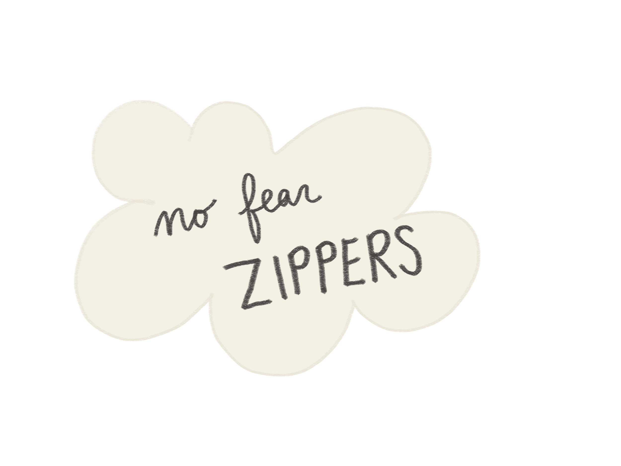 No Fear Zippers — all well