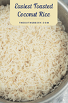 Easiest Toasted Coconut Rice — The Gut Nursery