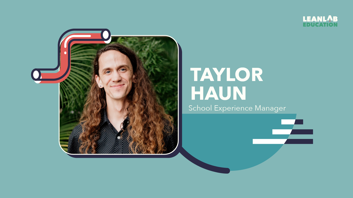 Taylor Haun: A Vision for Empowering Educators and Students — Leanlab ...