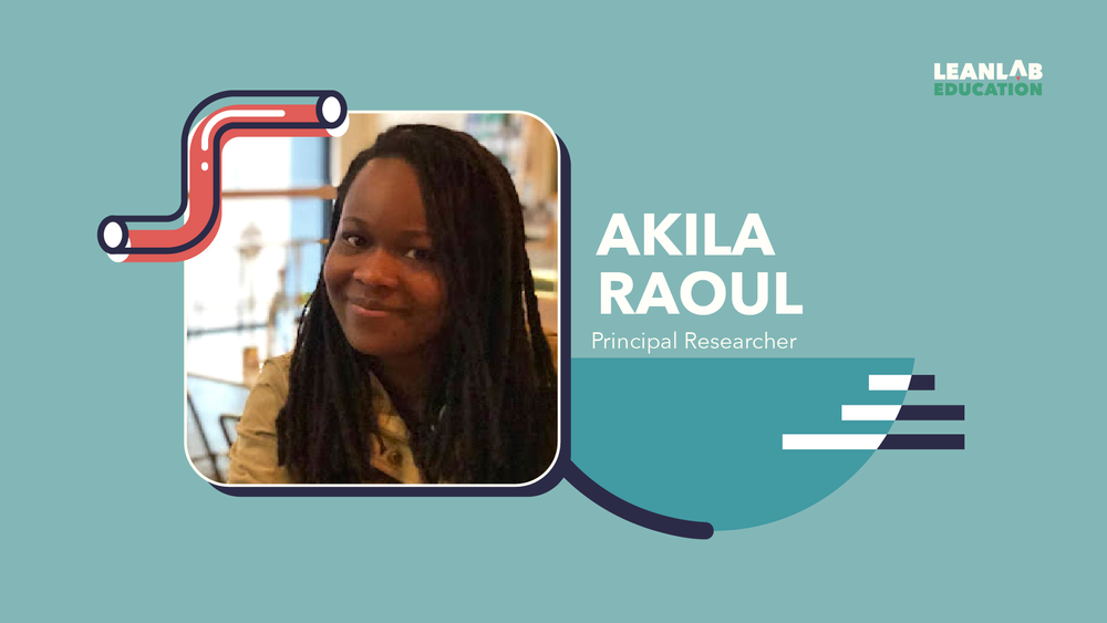 Akila Raoul, Ph.D.: Committed to Advancing Educational Equity — Leanlab ...