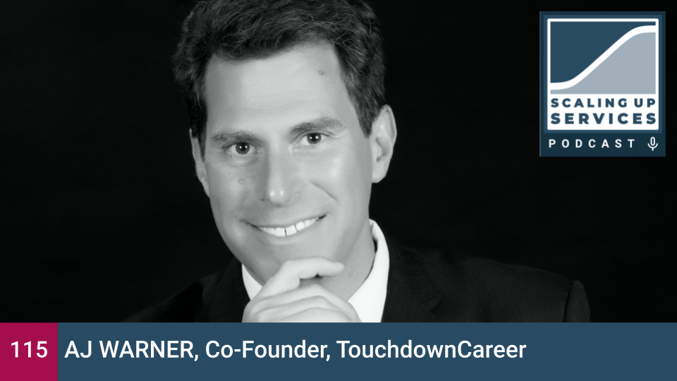 AJ Warner, Co-Founder, TouchdownCareer — Scaling Up Services