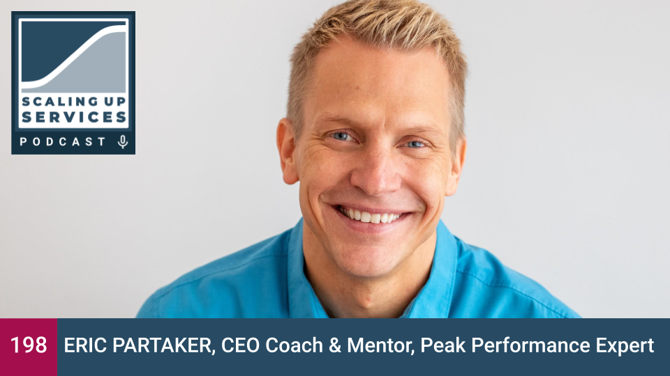 Eric Partaker, CEO Coach & Mentor, Peak Performance Expert — Scaling Up ...