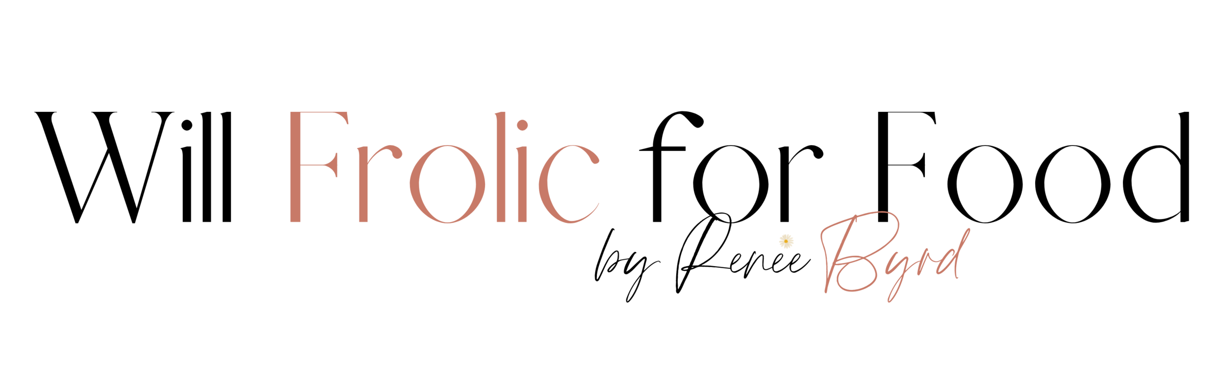 Will Frolic for Food