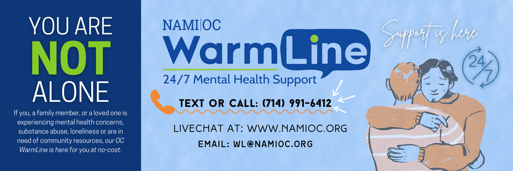 NAMI OC WarmLine - Call/Text 714-991-6412 — NAMI Orange County