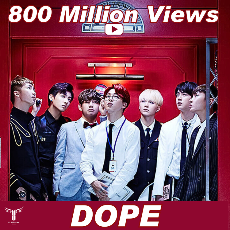 "Dope" MV Surpassed 800 Million Views On YouTube — US BTS ARMY