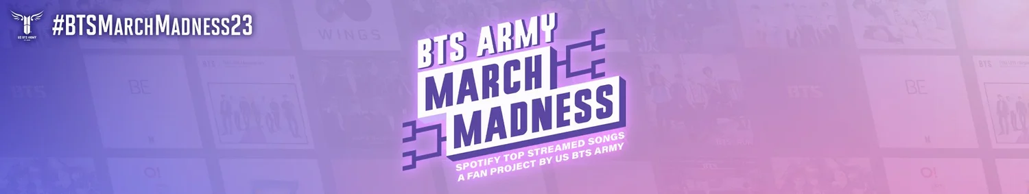 [PROJECT] 2023 BTS ARMY March Madness: The Early Years — US BTS ARMY