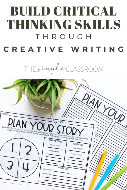 Building Critical Thinking Skills While Writing — The Simple Classroom