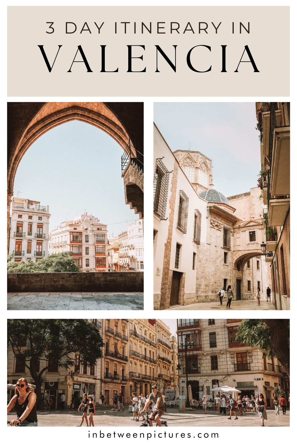 Valencia in 3 Days Itinerary: Guide to Spain's Hidden Gem | In Between ...