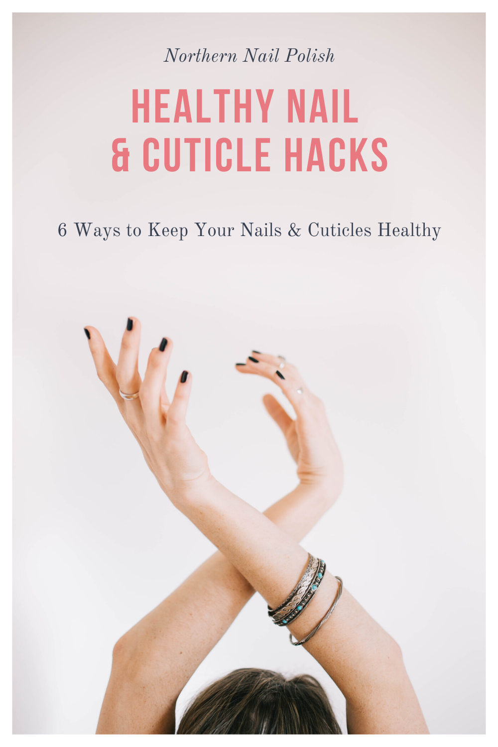 6 Ways to Keep Your Nails & Cuticles Healthy from Home | Northern Nail ...