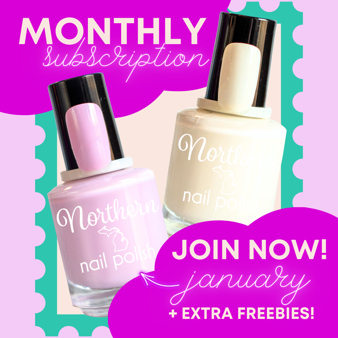 Northern Nail Polish Club ~ Monthly Subscription (Pick 2 or 4 bottles ...