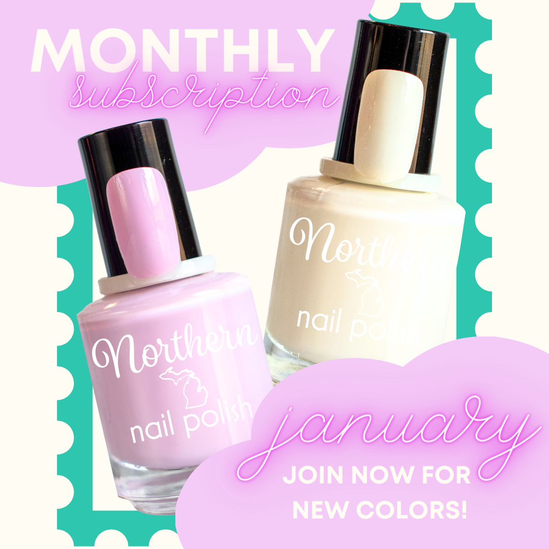 Northern Nail Polish Club ~ Monthly Subscription (Pick 2 or 4 bottles ...