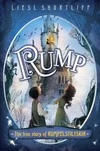 Rump — Liesl Shurtliff