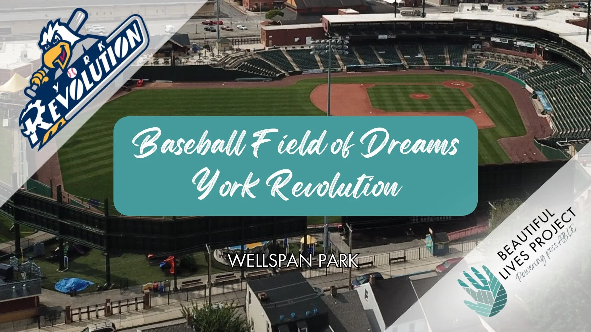Field of Dreams with York Revolution — Beautiful Lives Project