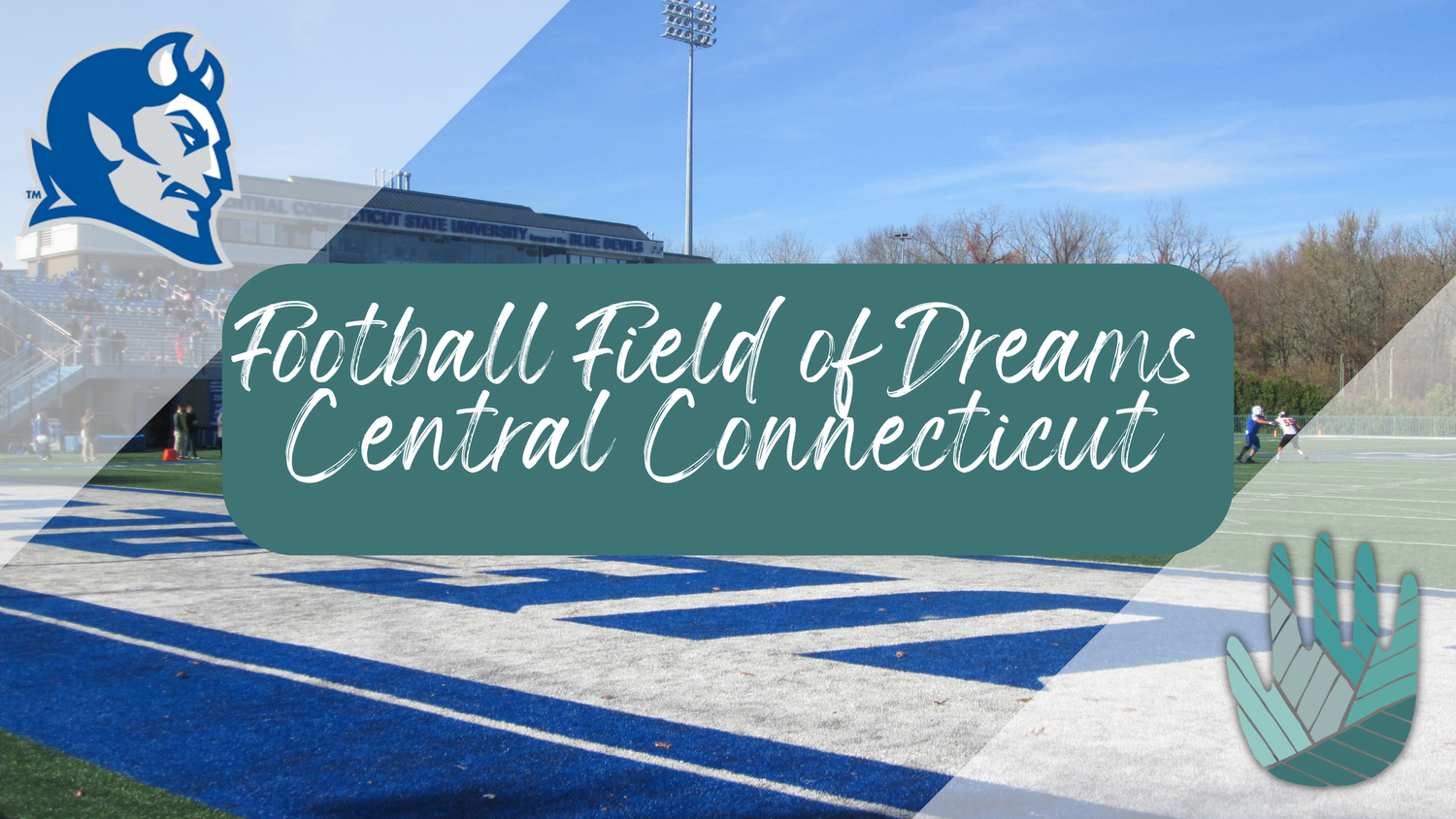 Field of Dreams Football Event with Central Connecticut — Beautiful ...