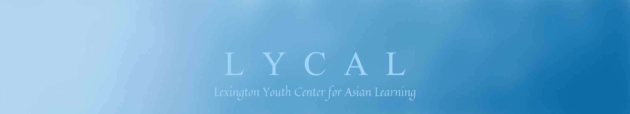 LYCAL: Lexington Youth Center for Asian Learning
