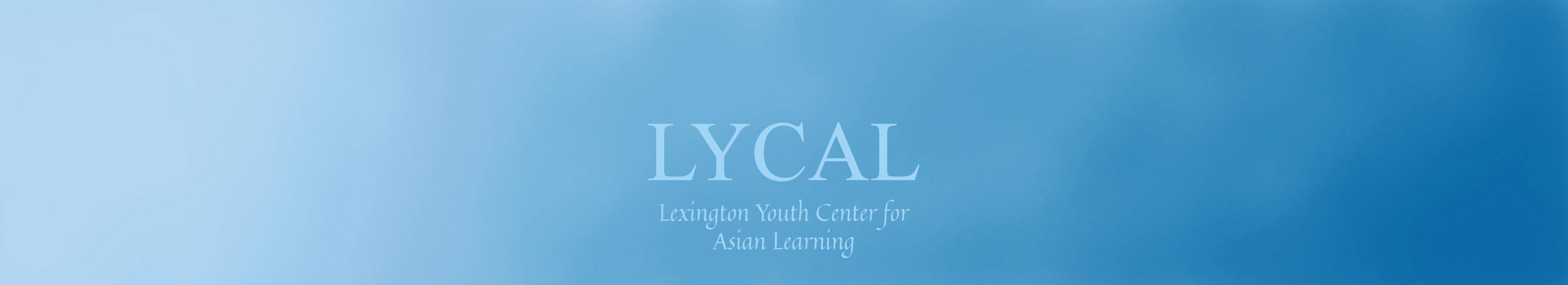 LYCAL: Lexington Youth Center for Asian Learning