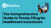 The Comprehensive Guide to Timely Filing for Healthcare Insurances ...