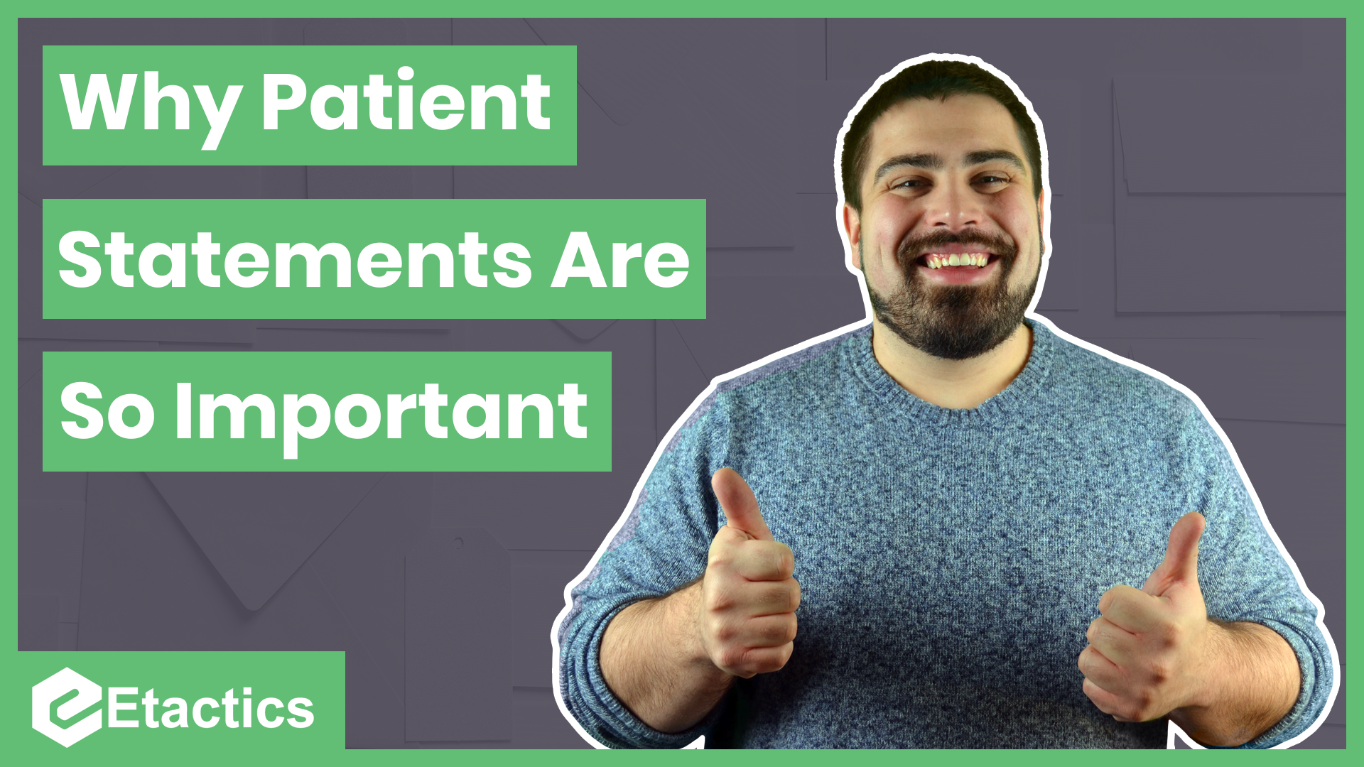 Why Patient Statements Are Important — Etactics
