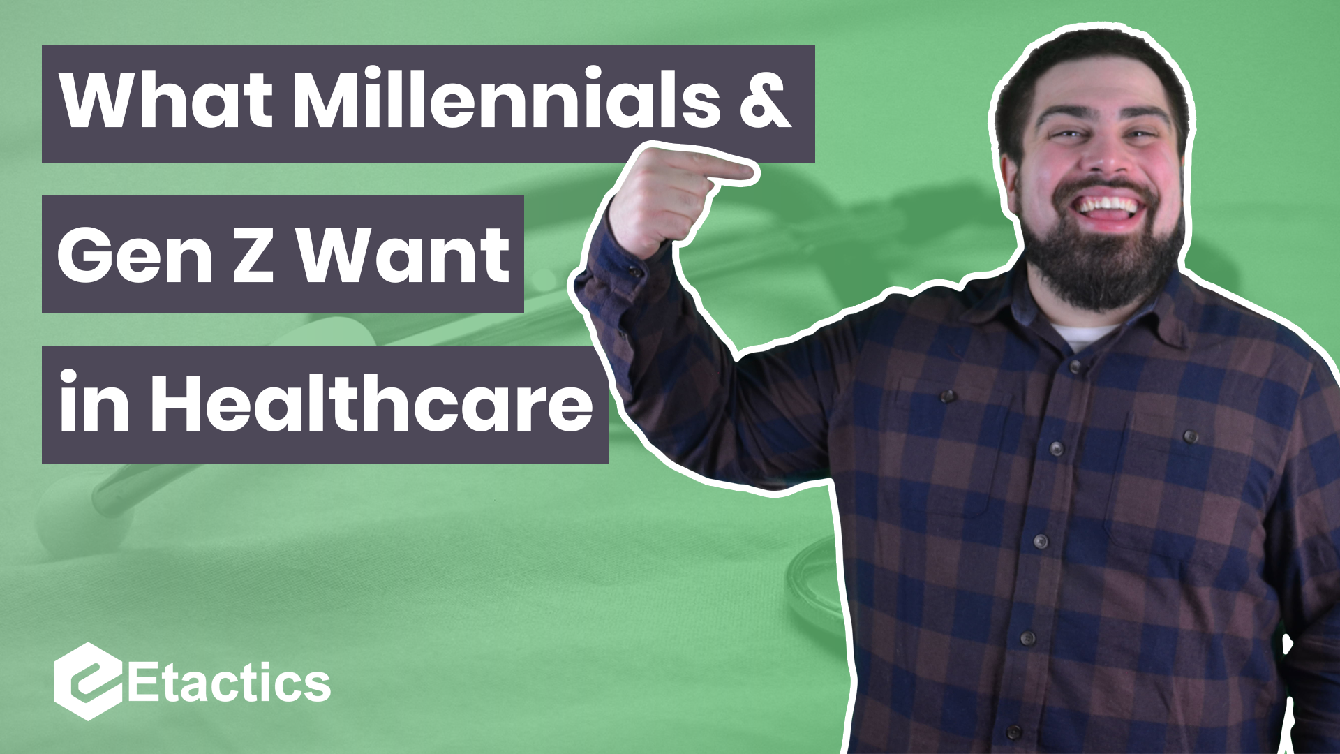What Different Generations Want in Healthcare — Etactics
