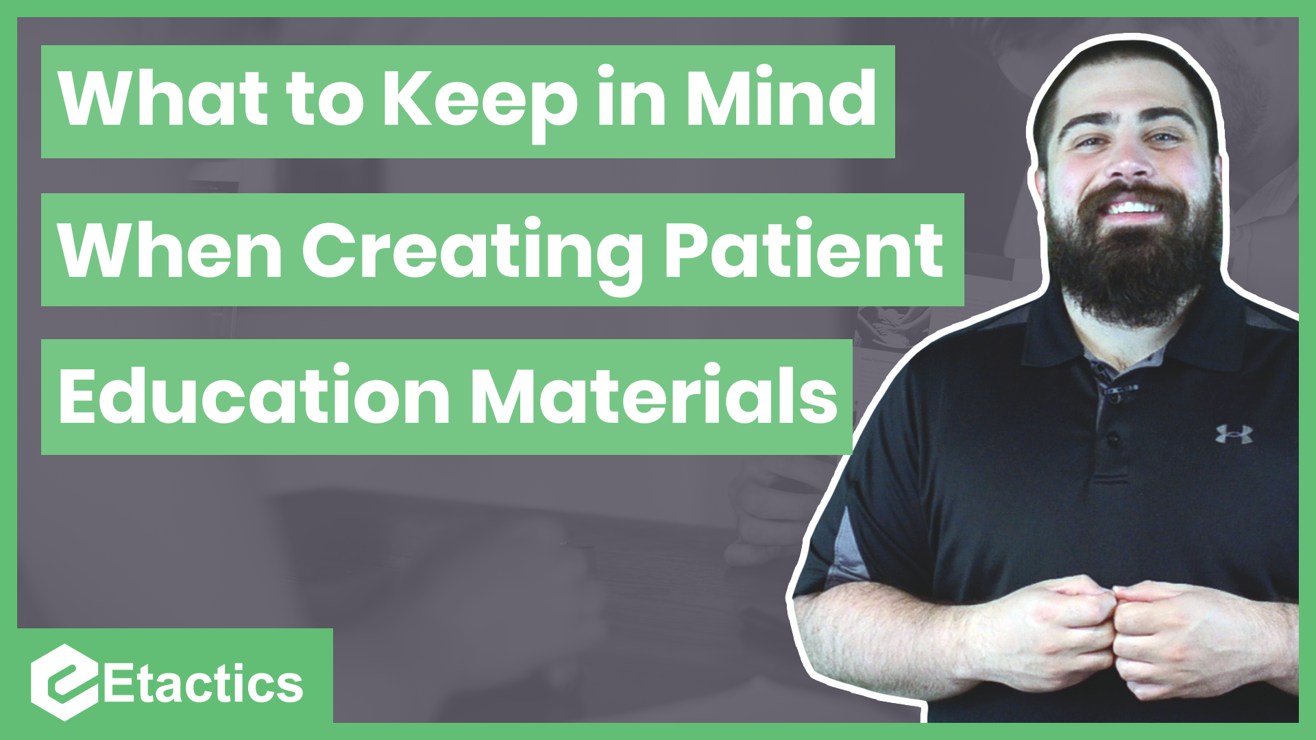 How to Create and Design Helpful Patient Education Materials — Etactics