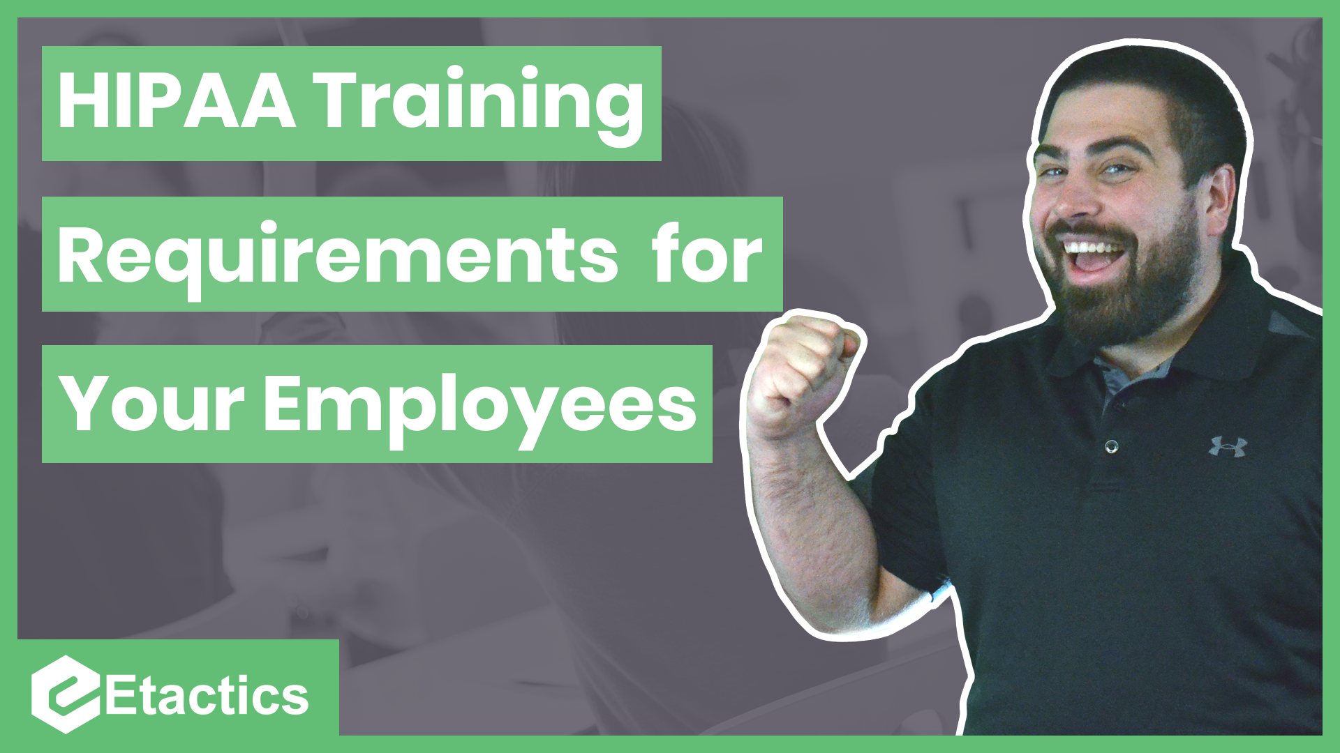 Fun HIPAA Training Games to Keep Your Employees Engaged — Etactics