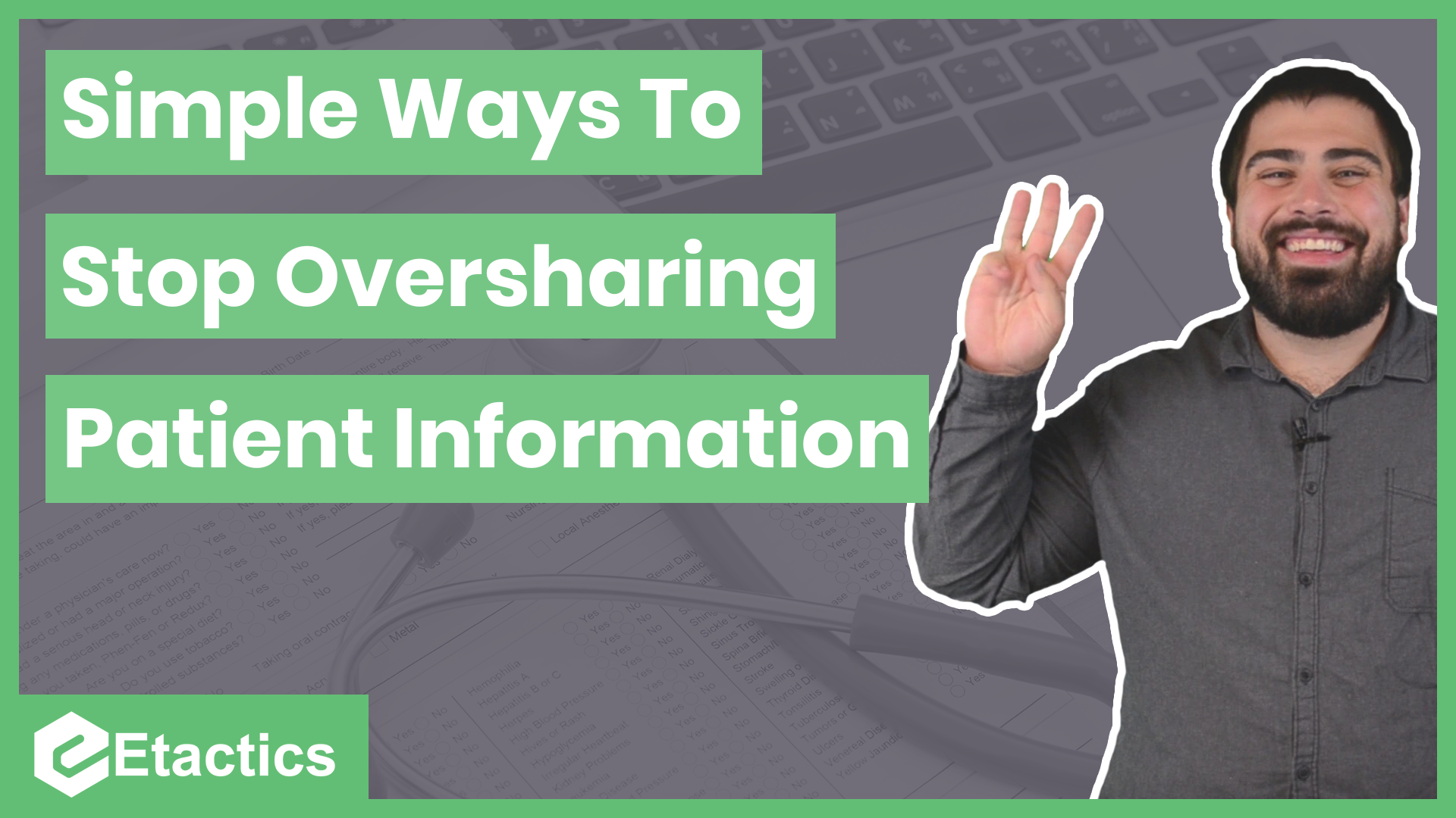 Don't Overshare! Talking About Patients Without Using Names — Etactics