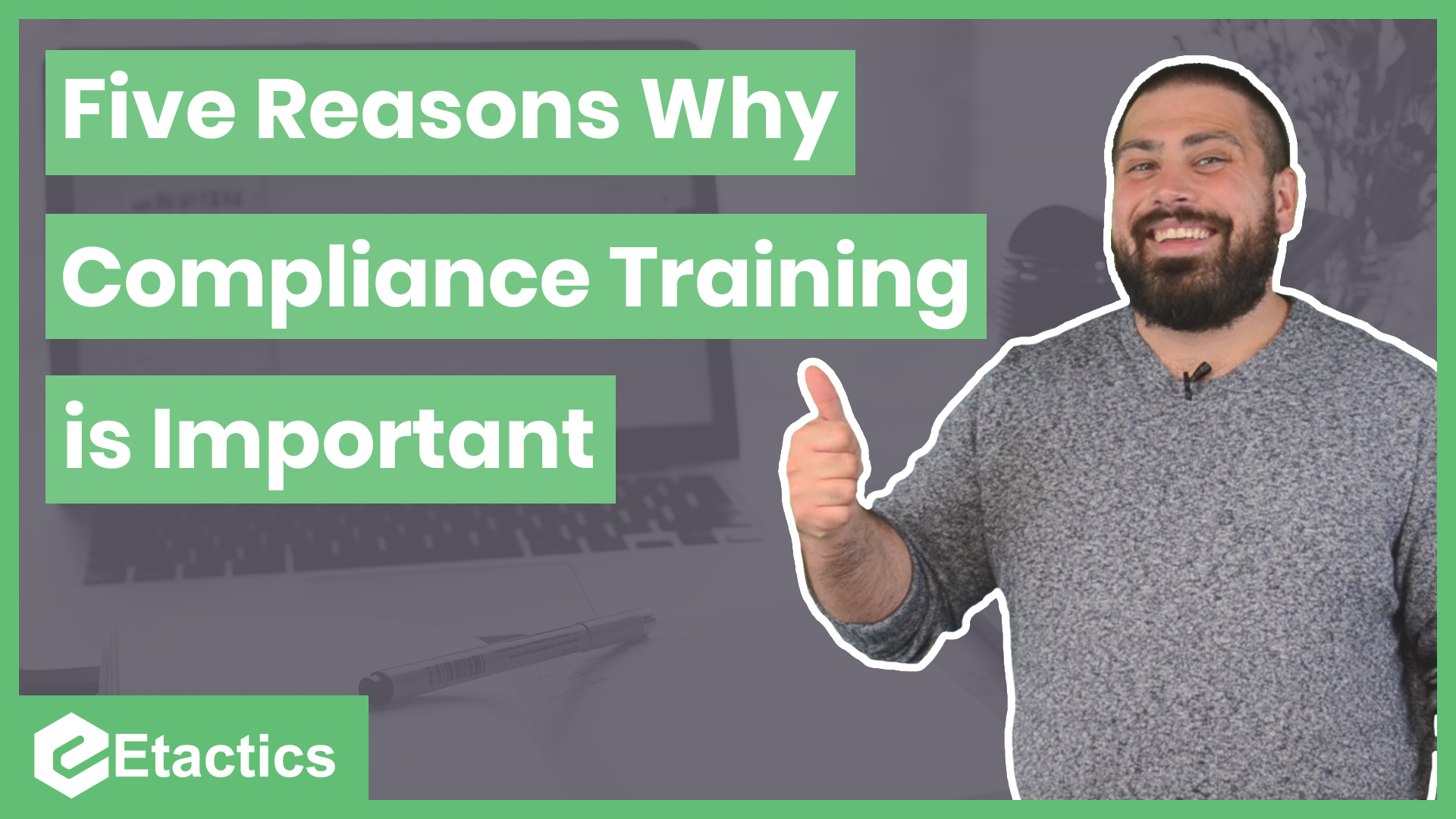 Why Compliance Training is So Important: A Full List — Etactics
