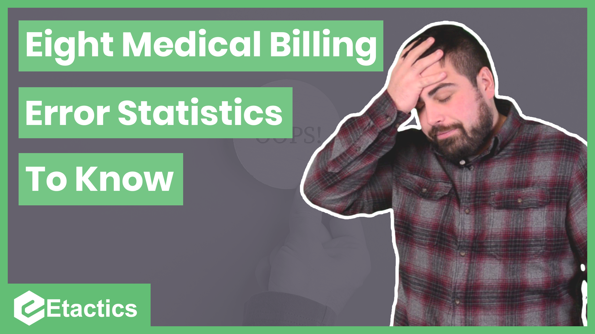 Over 20 Woeful Medical Billing Error Statistics — Etactics