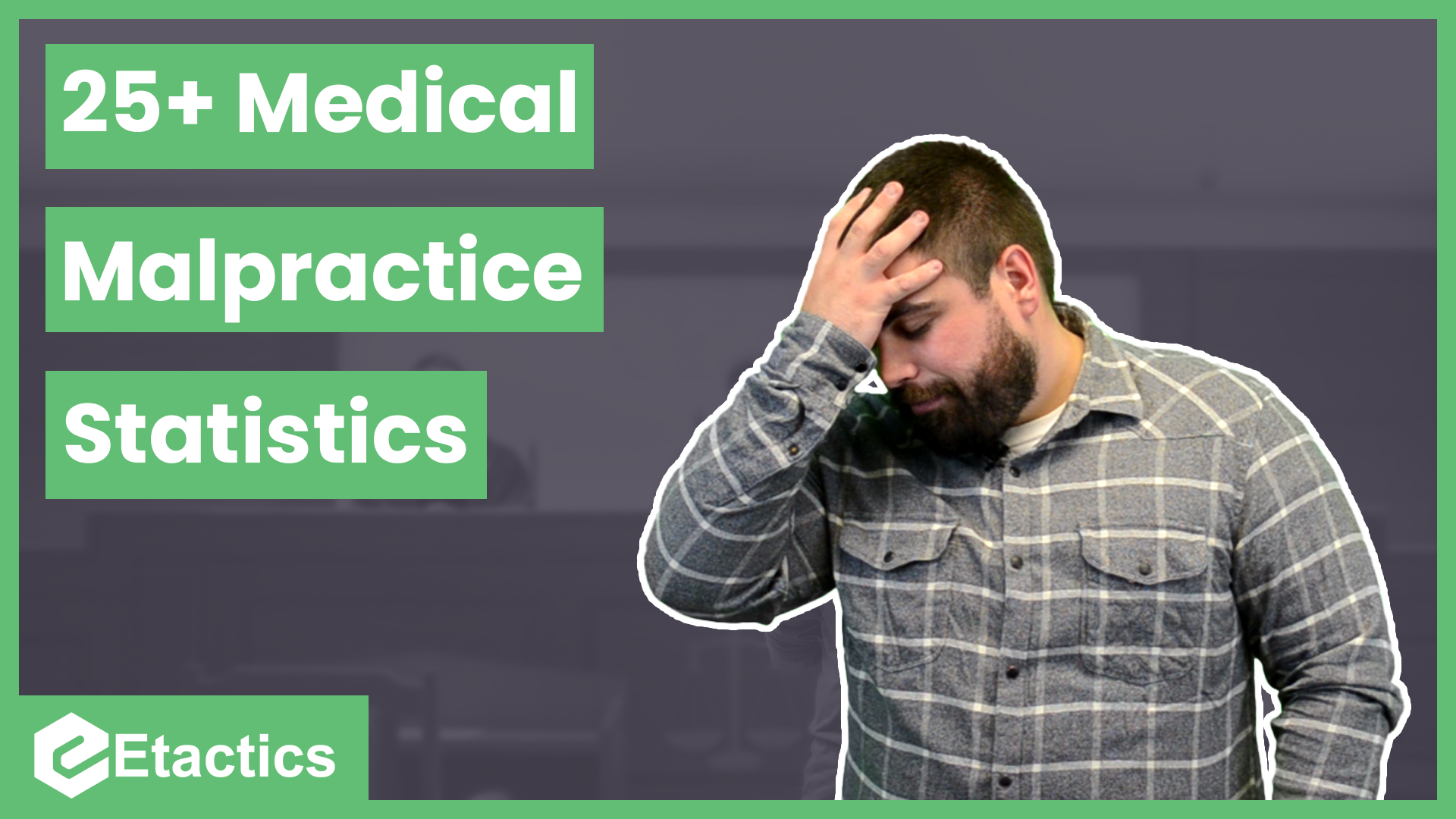 40+ Jaw-Dropping Medical Malpractice Statistics — Etactics