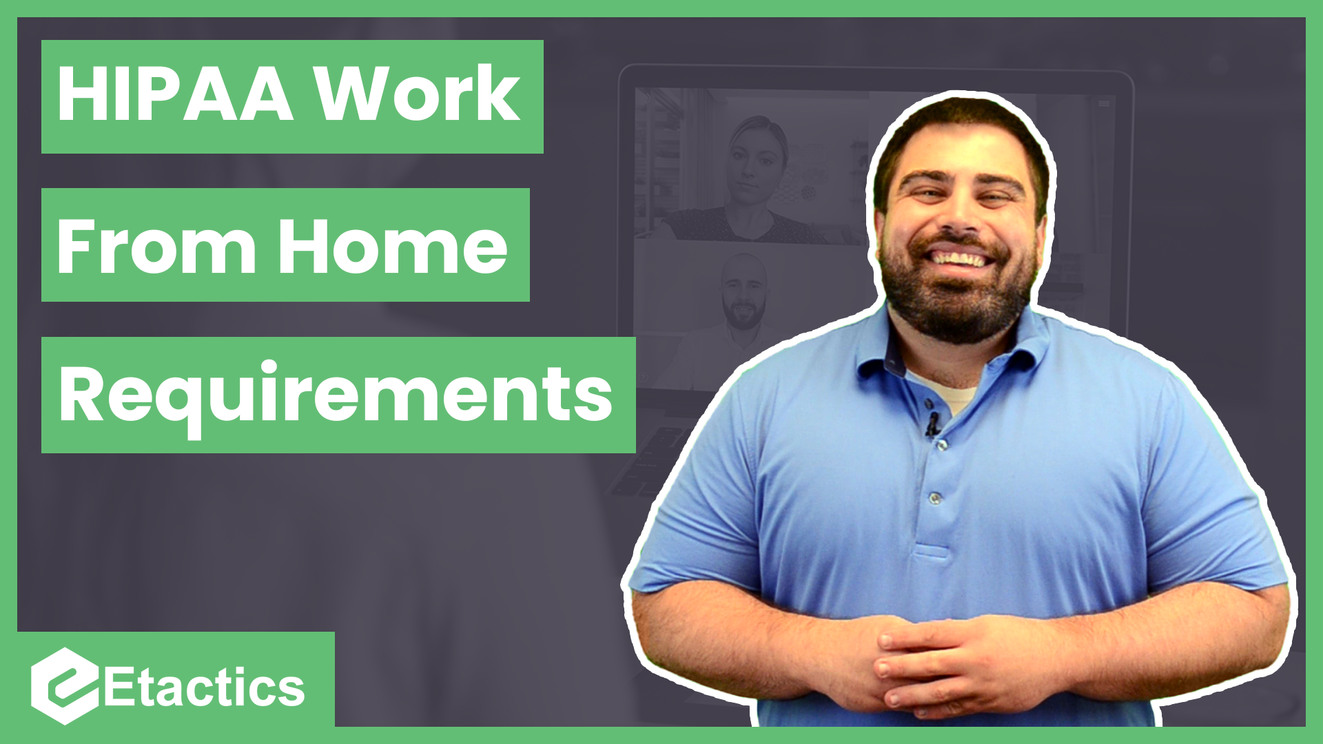 What's The Deal With HIPAA Work From Home Requirements? — Etactics