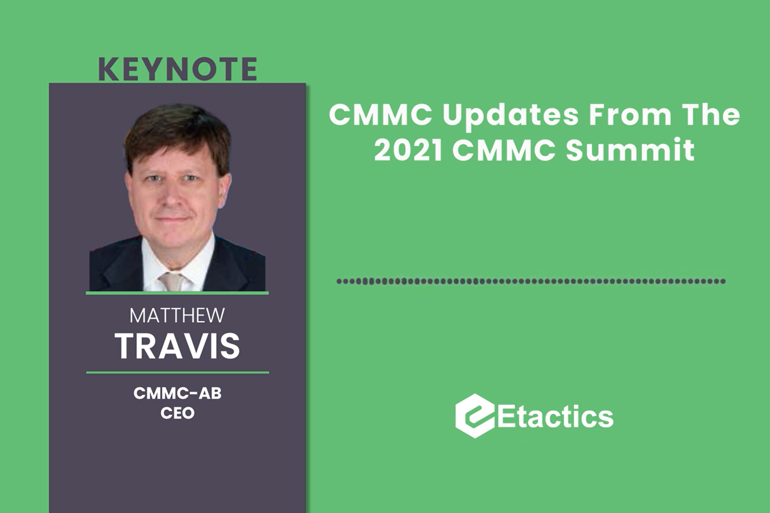 20 CMMC Updates From The CMMC-AB's CEO, Matthew Travis — Etactics
