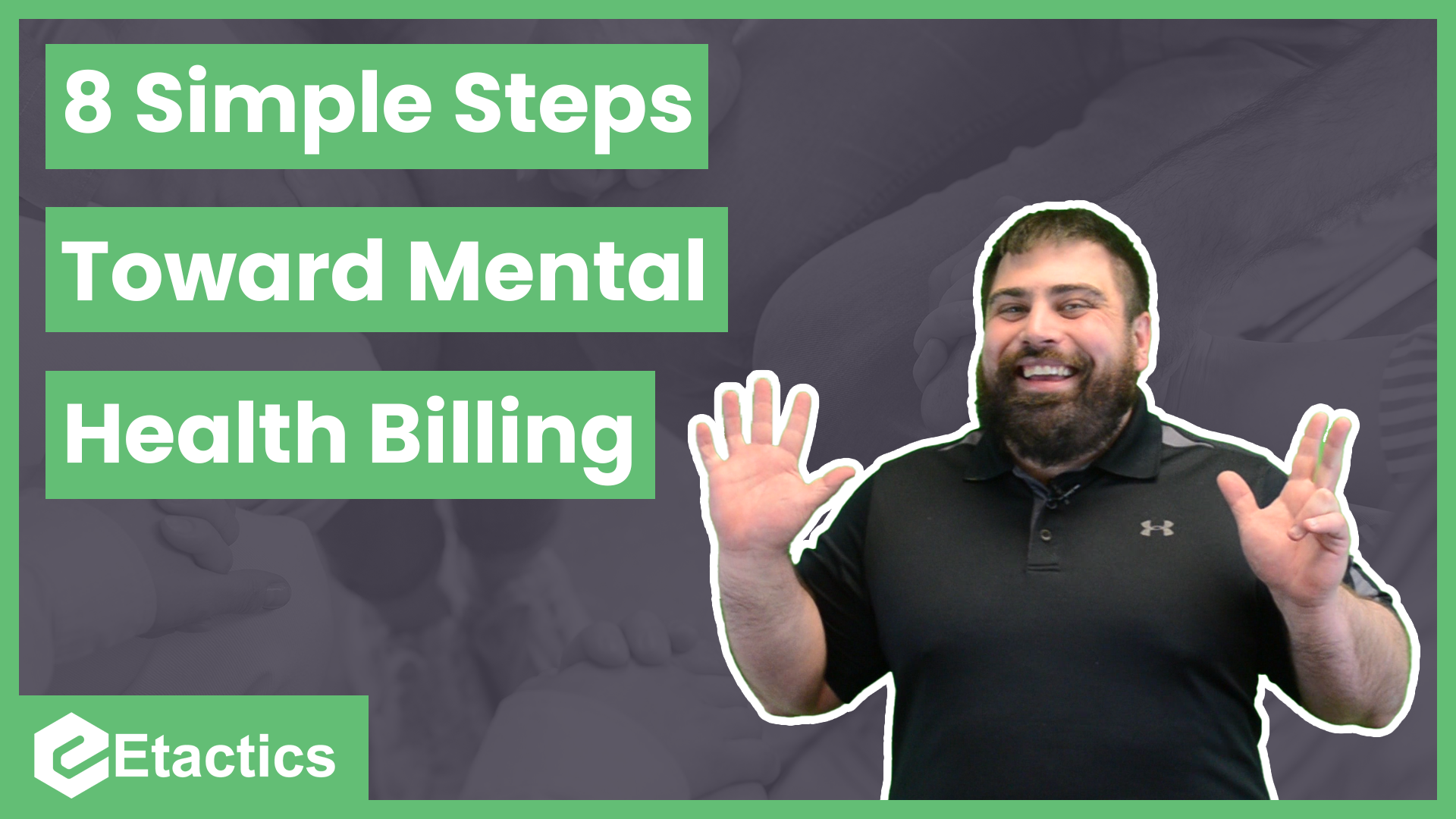 The Definitive Step-By-Step Guide to Mental Health Billing — Etactics