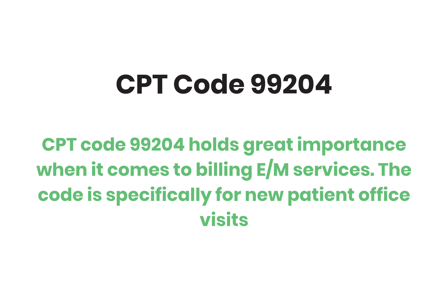 CPT Code 99204: Everything You Need to Know — Etactics