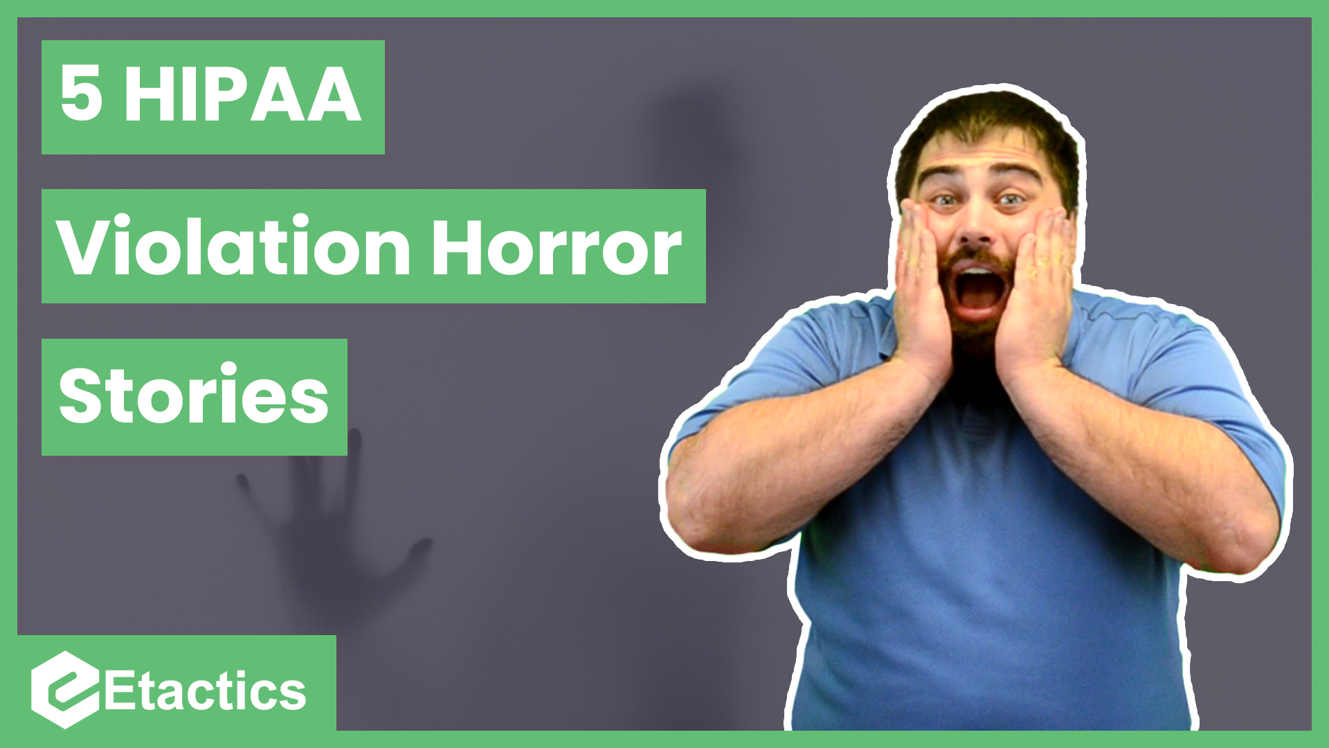9 Frightening HIPAA Violation Horror Stories — Etactics